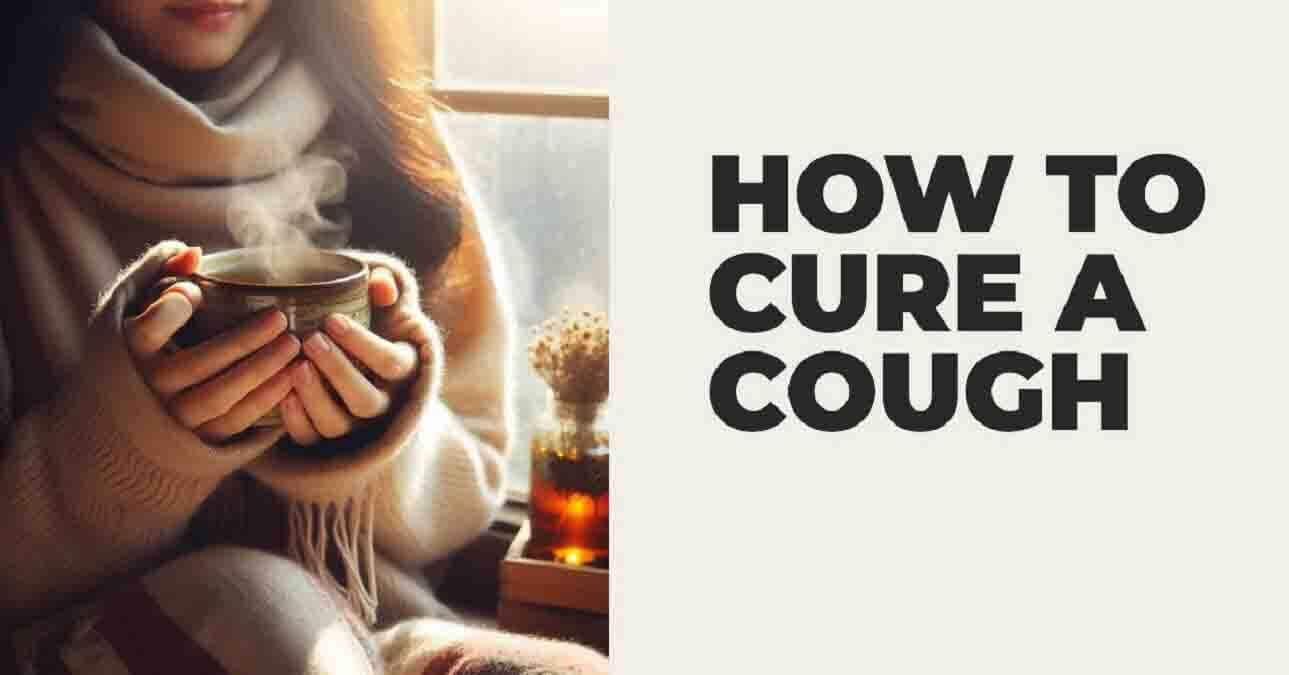 How To Cure A Cough: 10 Proven Remedies For Quick Relief