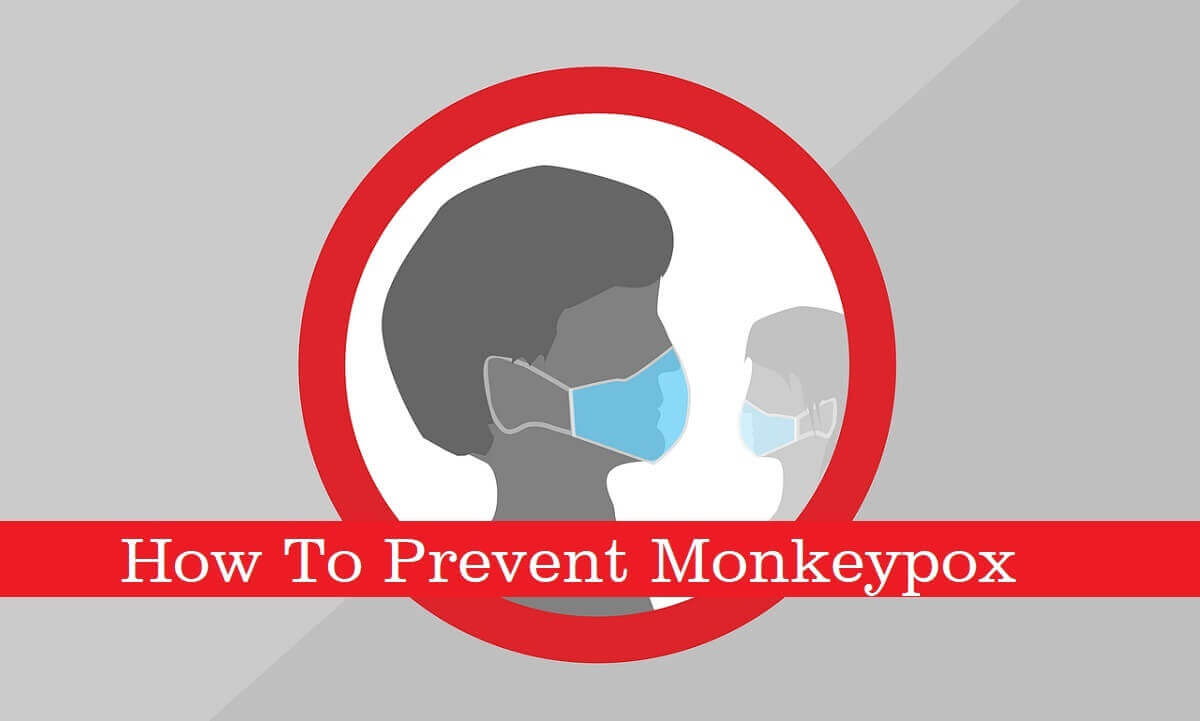 11 Ways How To Prevent Monkeypox » 2026